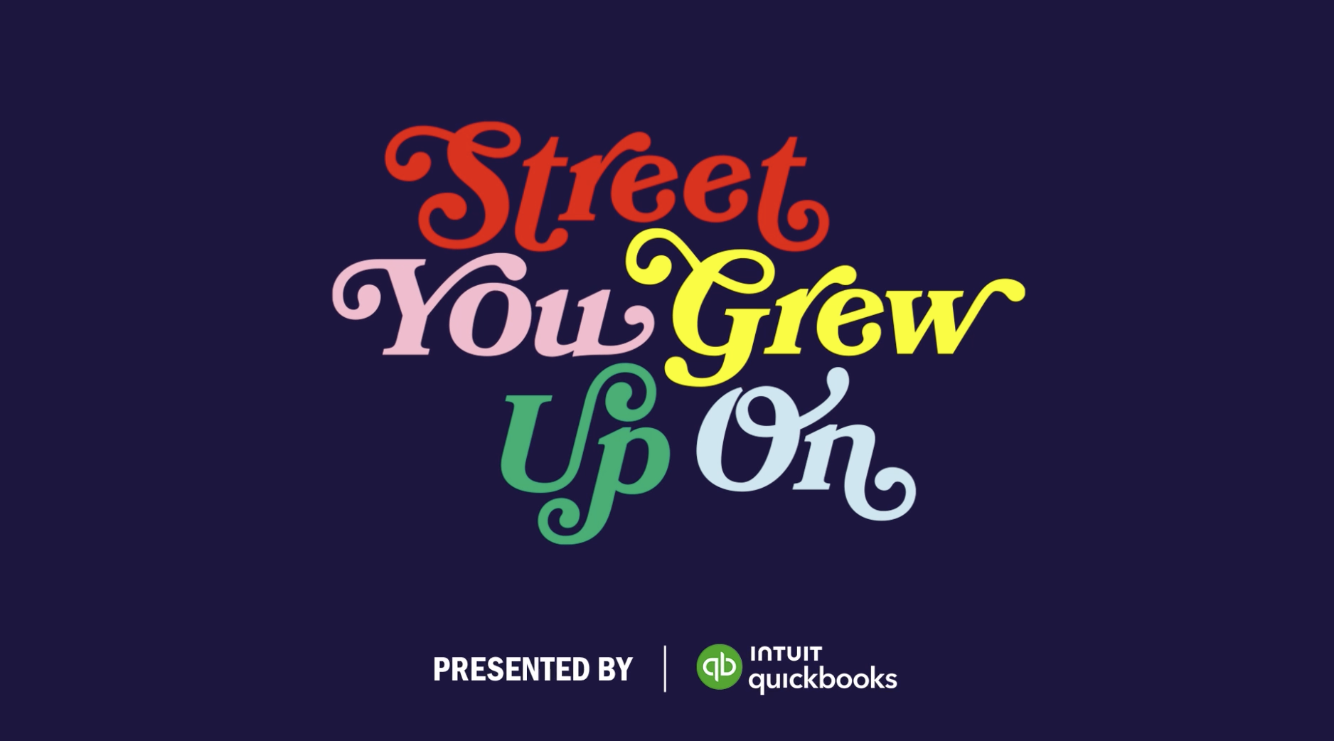 QuickBooks The Street You Grew Up On – Mediabrands Content Studio